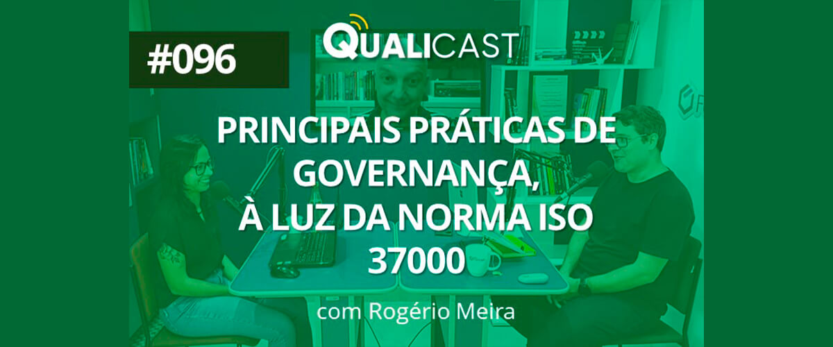 ISO 37000 Principais Pr ticas De Governan a Qualicast Ep 96